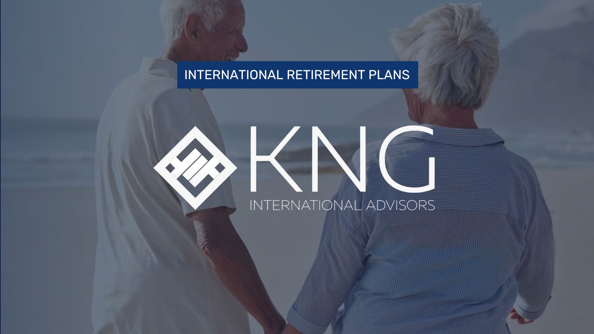 International Retirement Plans - KNG International Advisors